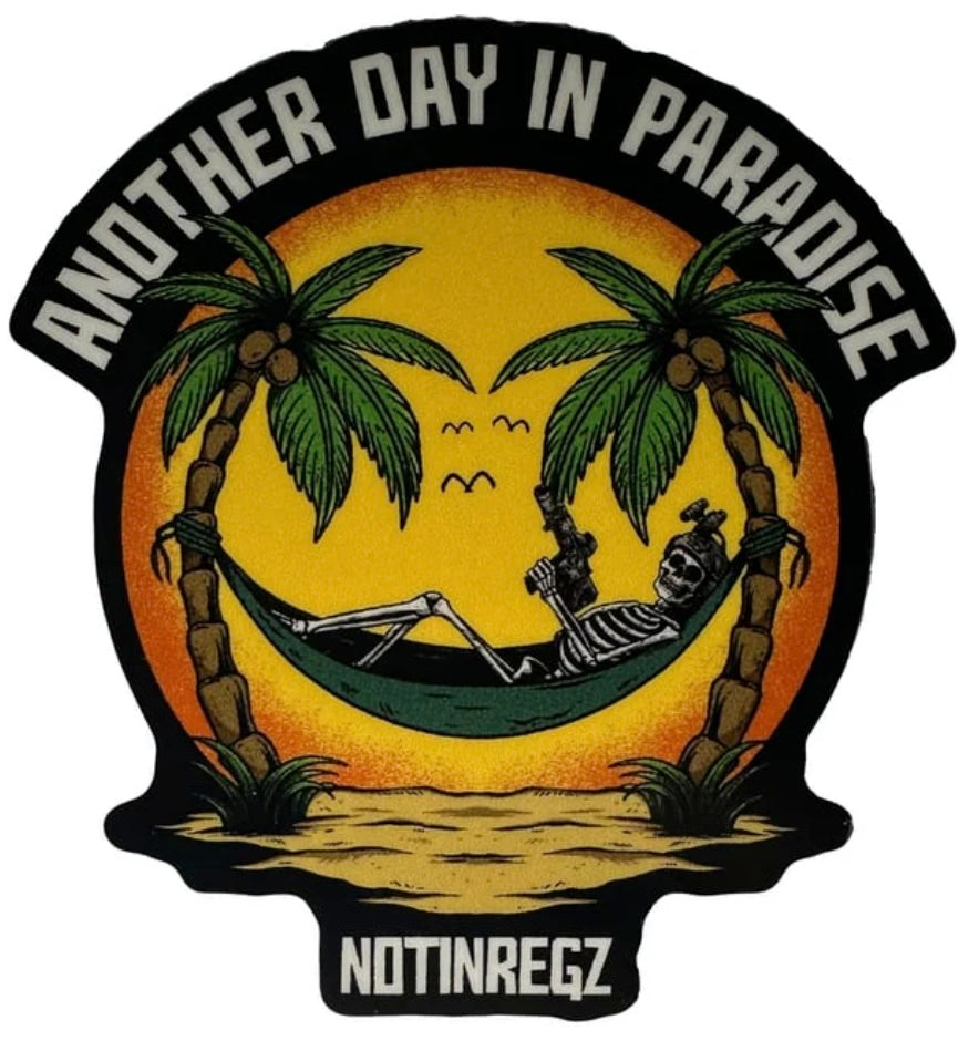NotinRegs Another Day in Paradise Sticker – BDS Tactical Gear